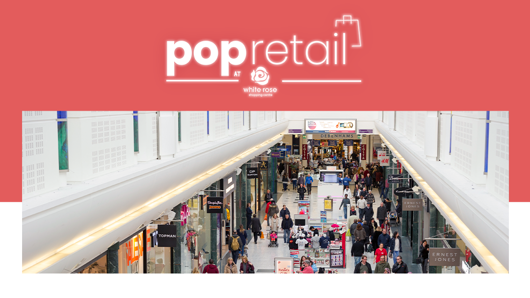 Book Pop-Up Retail Space at White Rose - SpaceandPeople